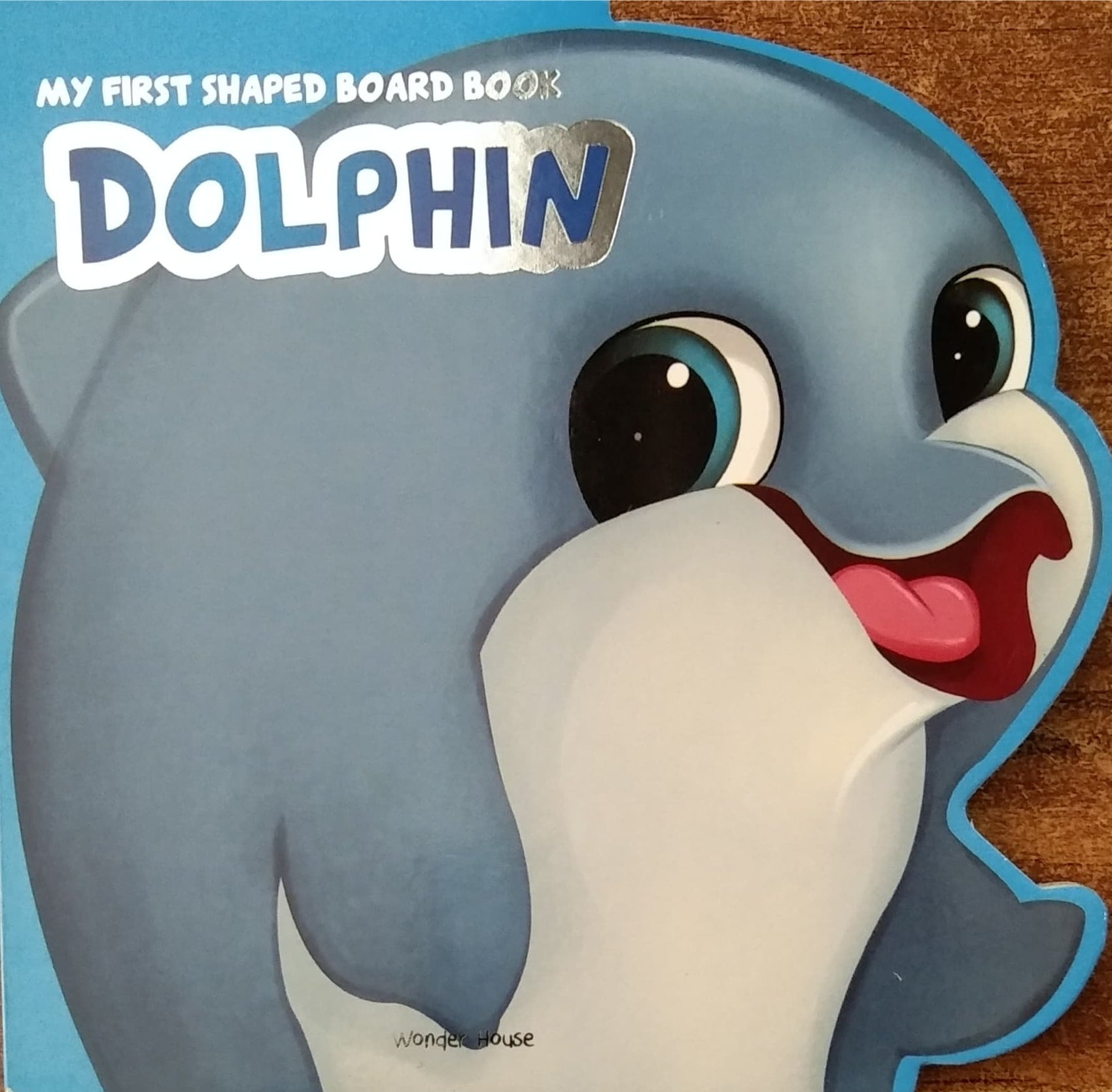 My first shaped board book - Dolphin | Books for Children | Wonder ...