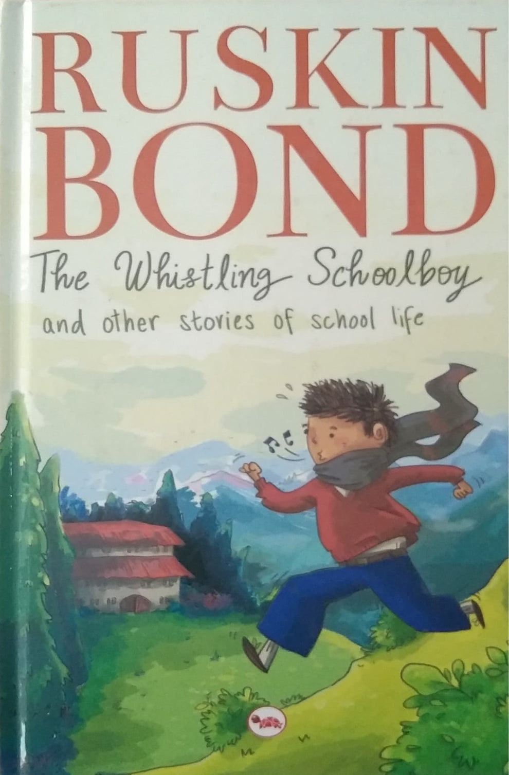 The Whistling School boy | Stories | Ruskin Bond | Rupa Publications ...